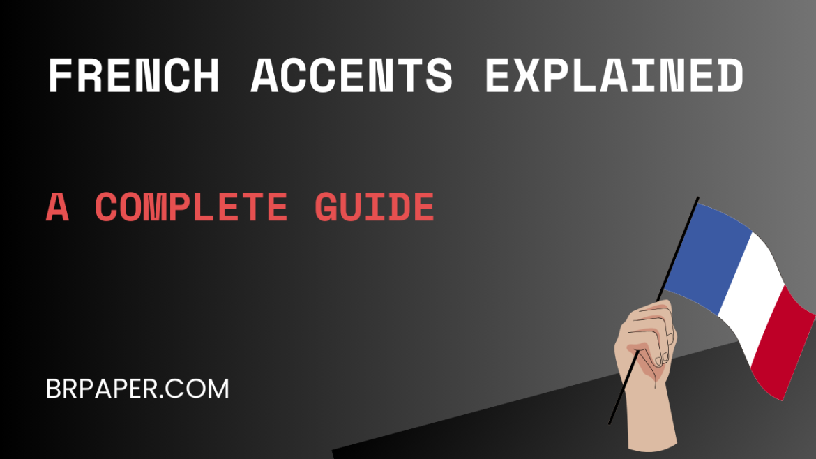 Master French Accents – Complete Guide with Examples & Pronunciation